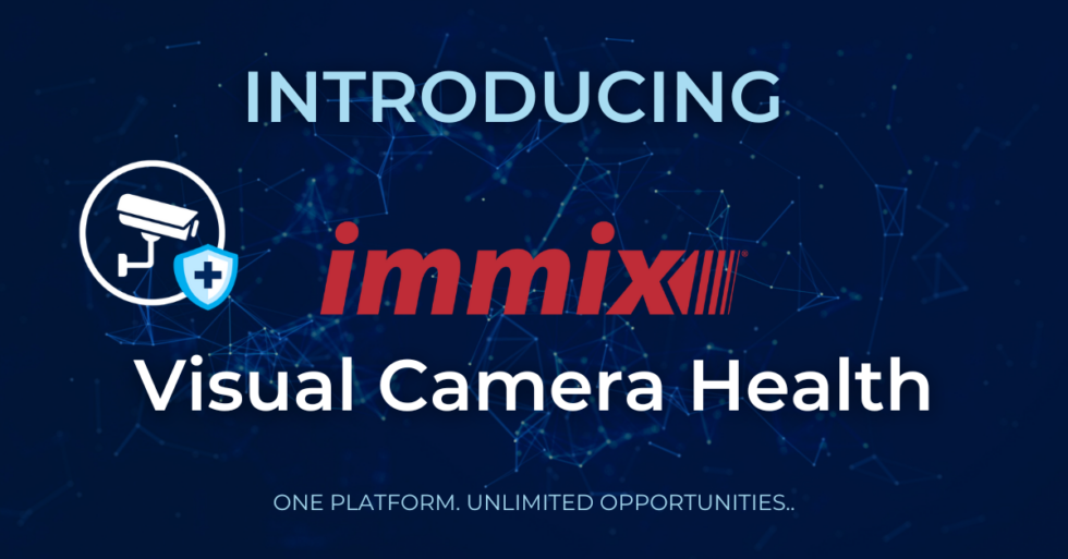 Introducing New Solution: Immix Visual Camera Health - Immix